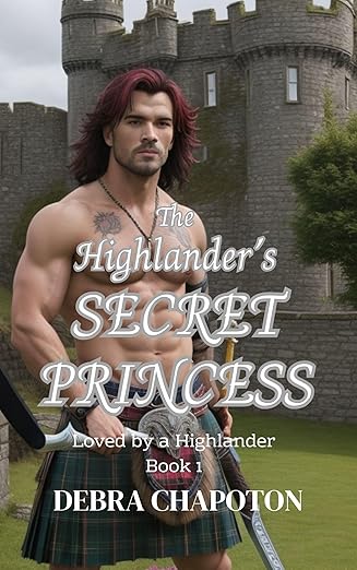 Amazon.com: The Highlander's Secret Princess: A Scottish Historical Romance Novel (Loved by a ...