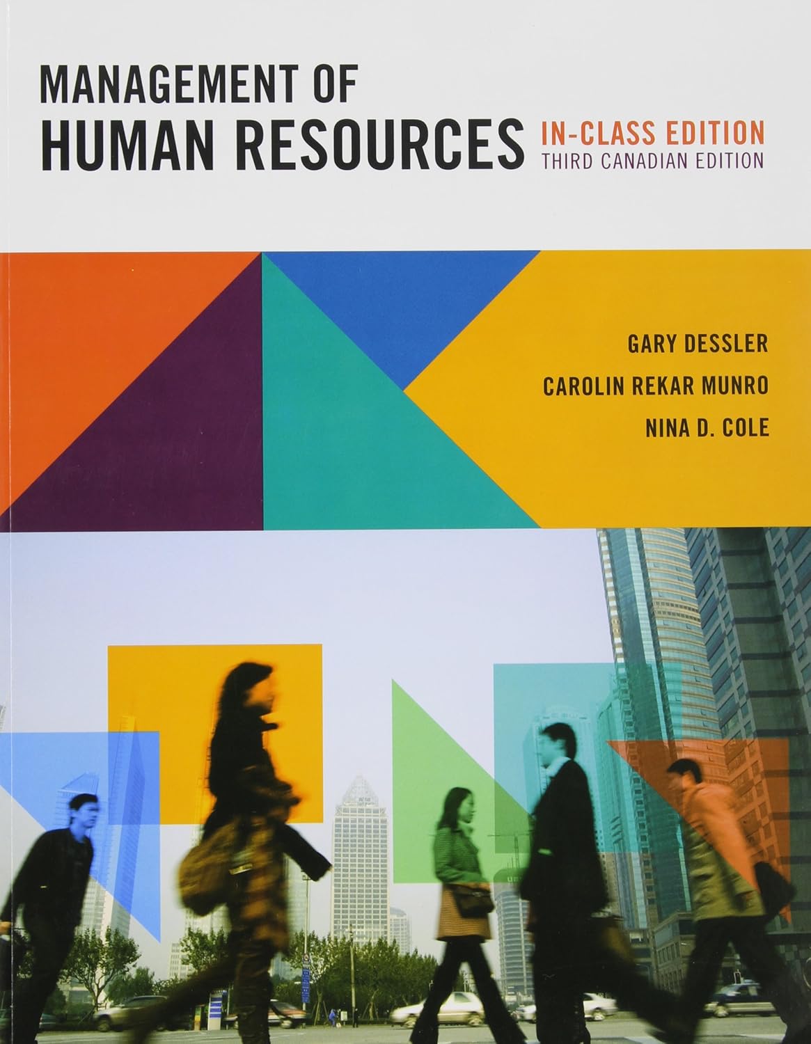 Management of Human Resources, Third Canadian Edition, In-Class Edition ...
