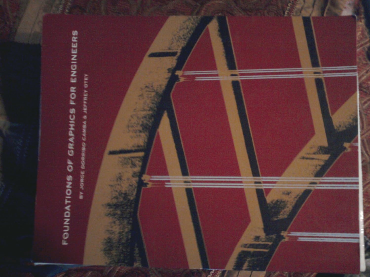 Foundations of Graphics for Engineers: Jorge Dorribo Camba, Jeffrey ...