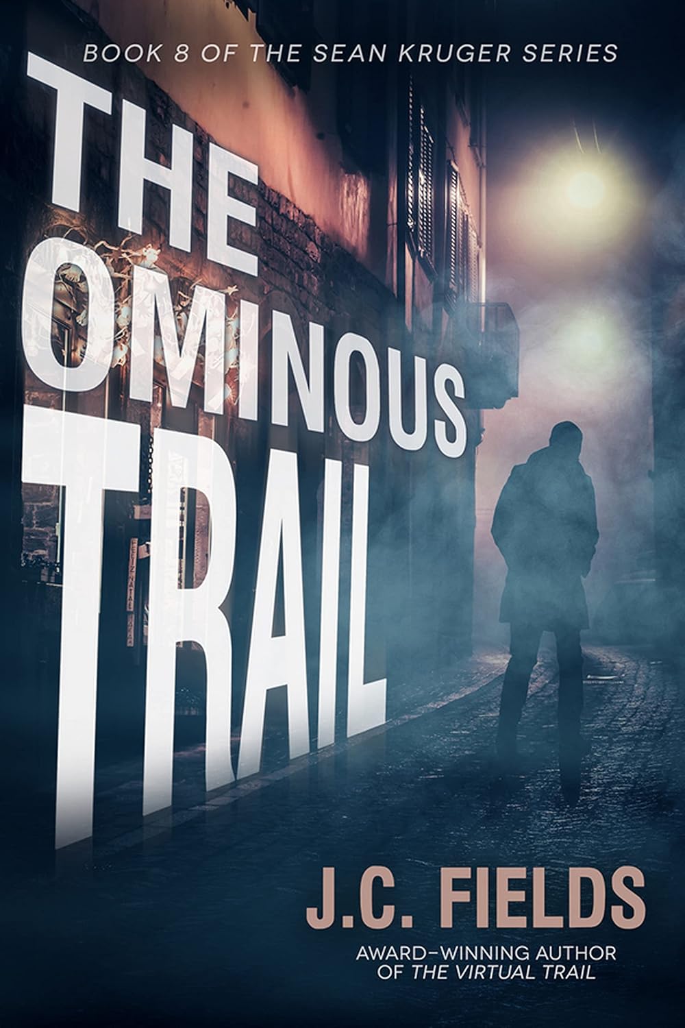 The Ominous Trail (The Sean Kruger Series Book 8) - Kindle edition by ...