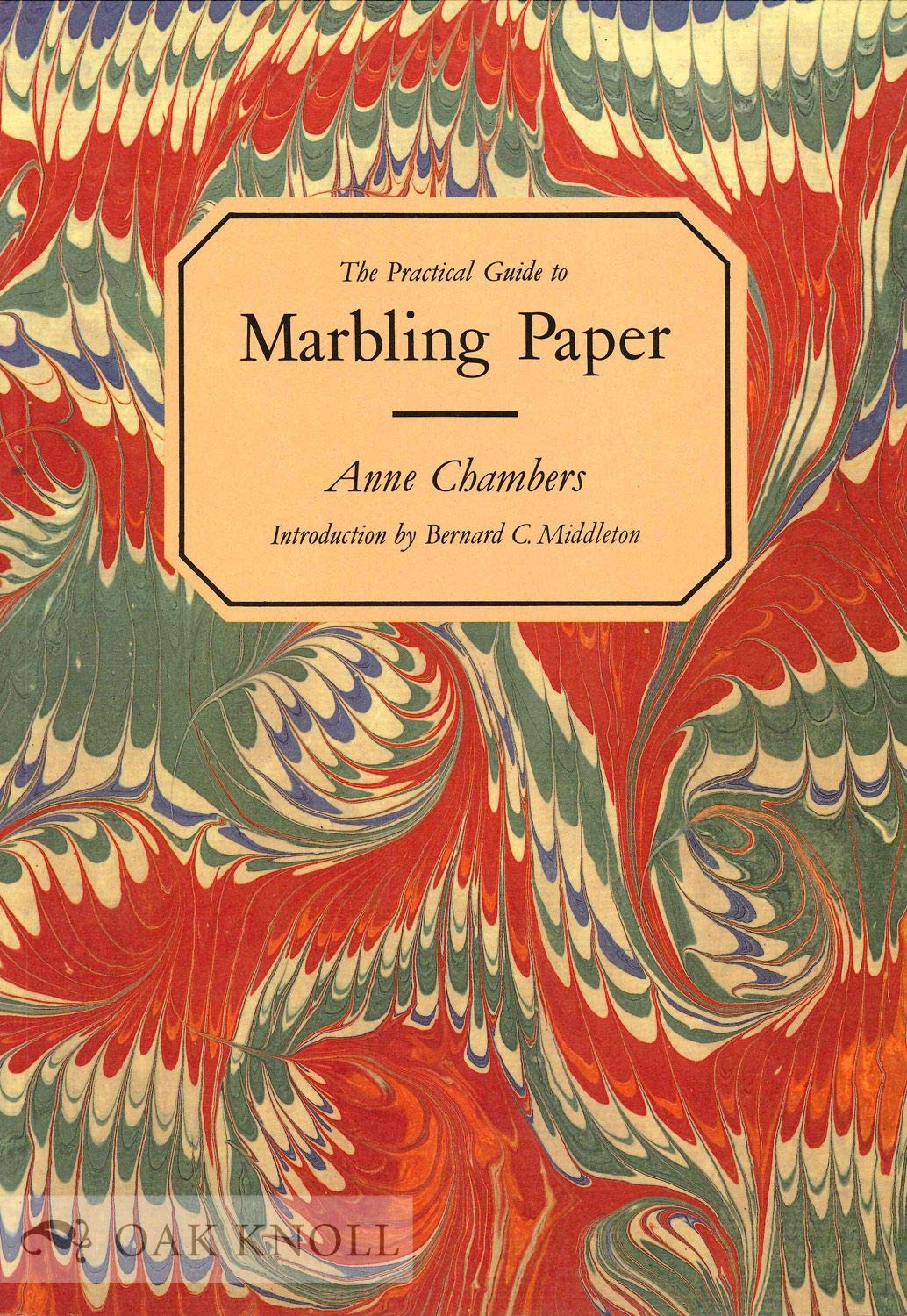 The Practical Guide to Marbling Paper. Introduction by Bernard C ...