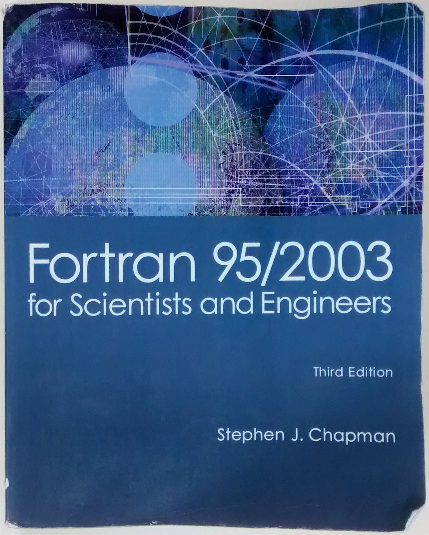 Fortran 95/2003 for Scientists & Engineers: Chapman, Stephen ...