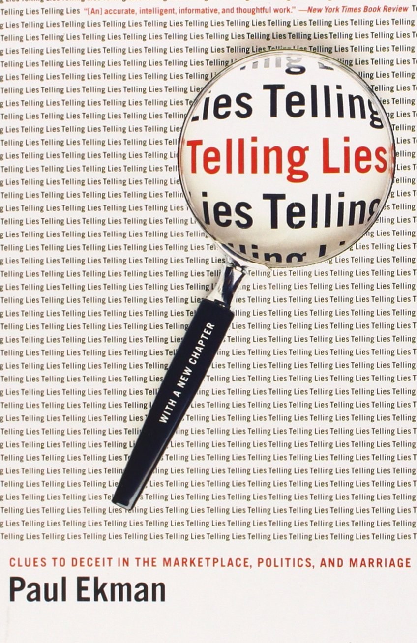 Telling Lies: Clues to Deceit in the Marketplace, Politics, and ...