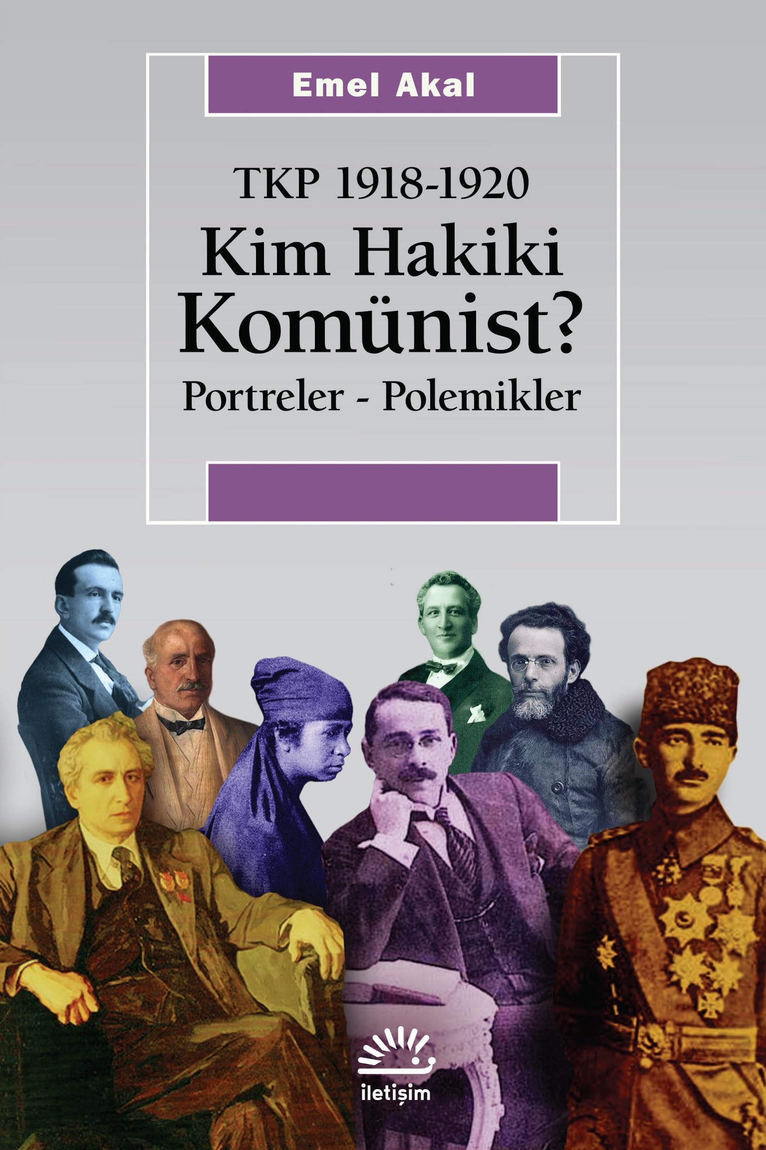 Kim Hakiki Komünist? : Emel Akal: Amazon.com.tr: Kitap