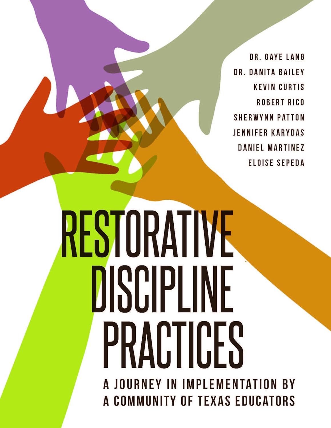 Restorative Discipline Practices: A Journey in Implementation by a ...