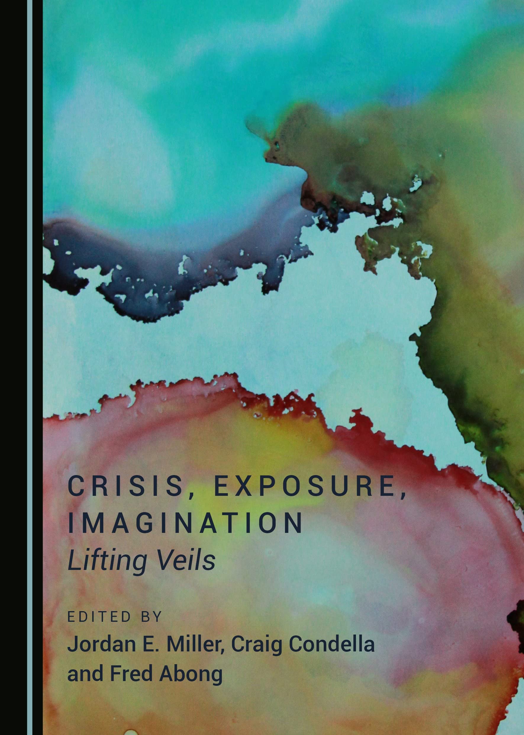Amazon.com: Crisis, Exposure, Imagination: Lifting Veils: 9781443881692 ...