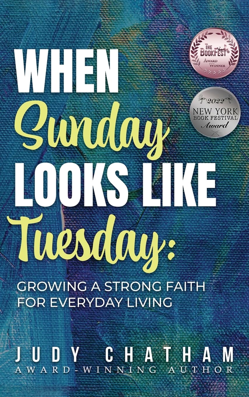 When Sunday Looks Like Tuesday: Growing a Strong Faith for Everyday ...