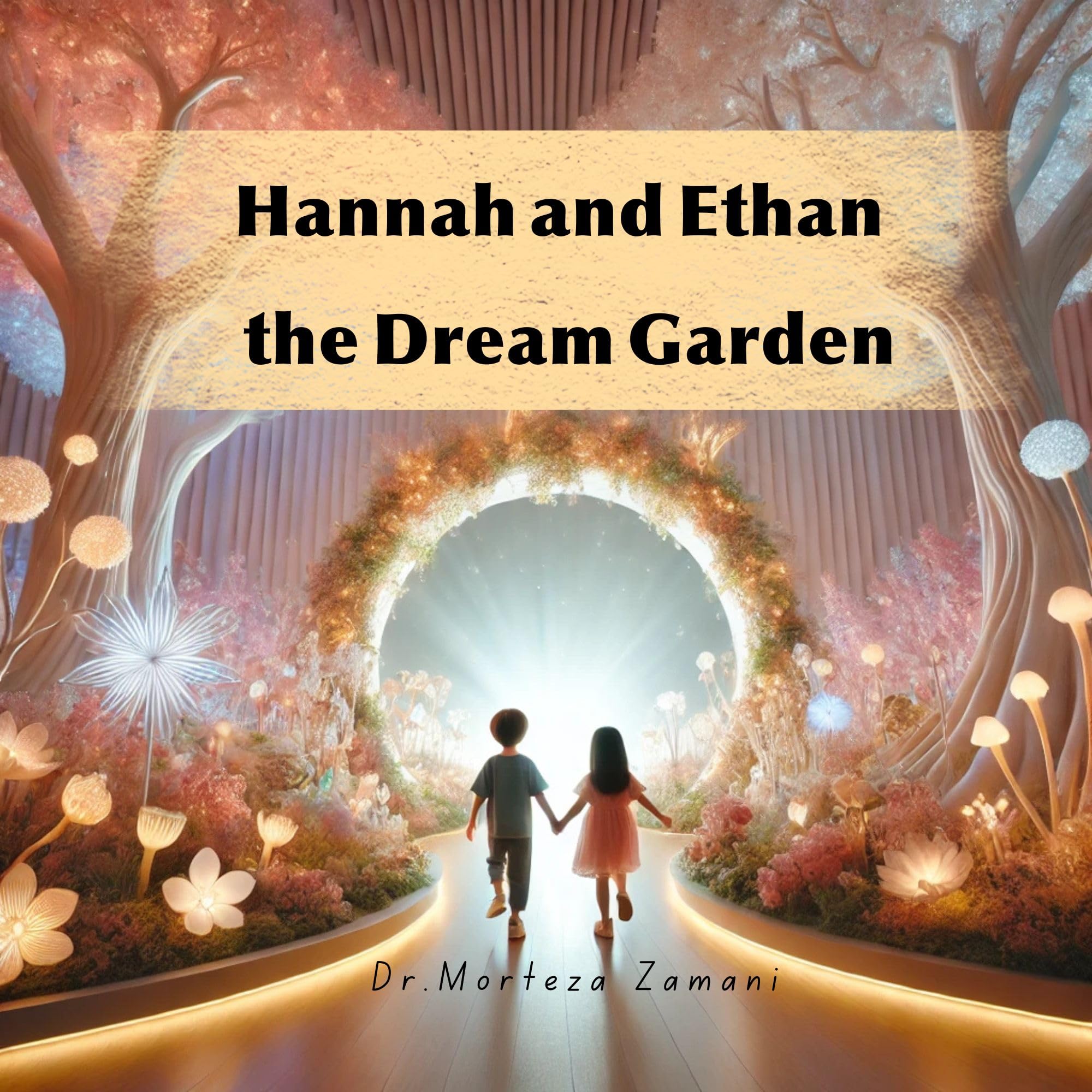 FULL PAGE Hannah and Ethan The Dream Garden: Exploring the Magic of ...