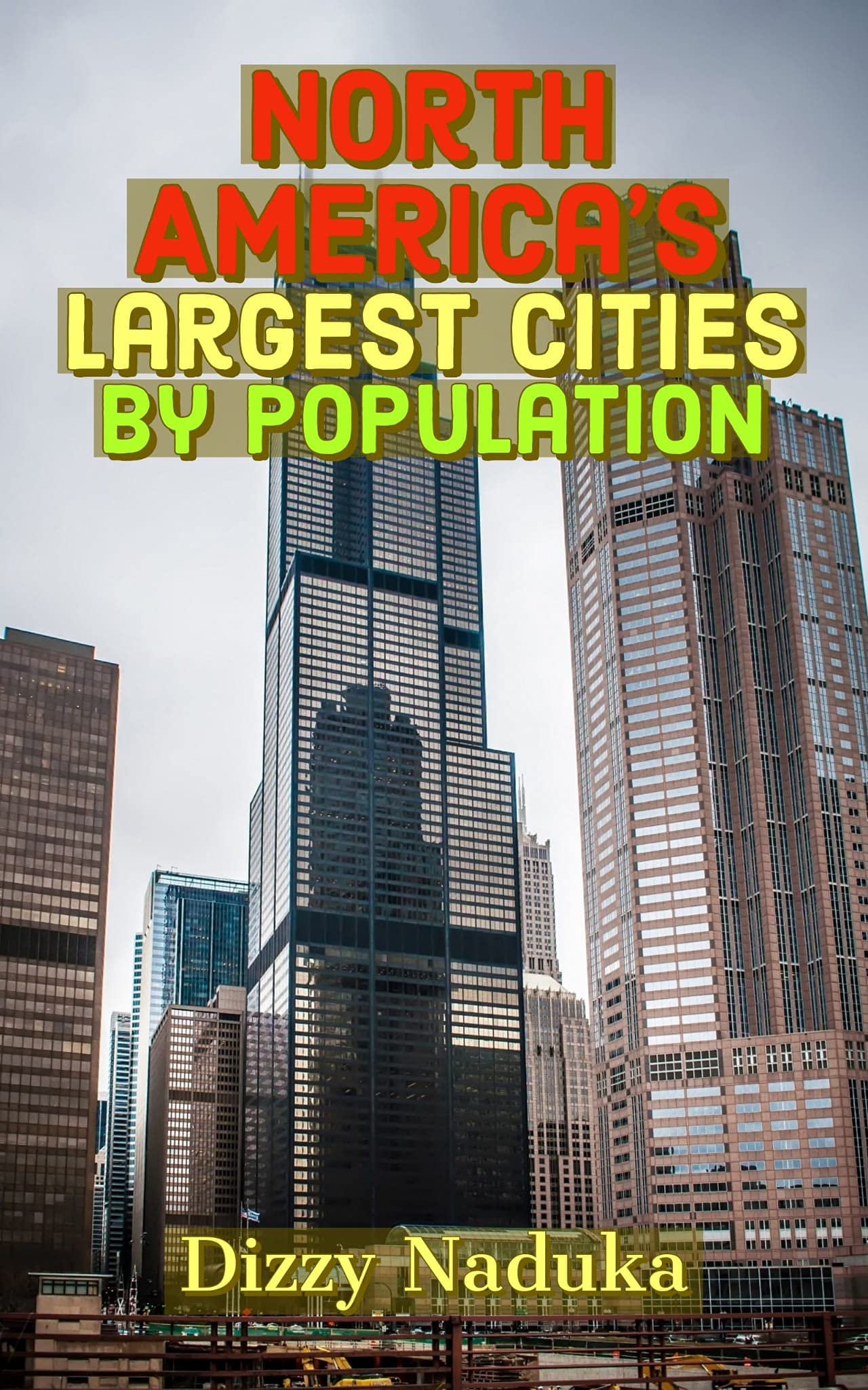Buy North America’s Largest Cities by Population: 40+ Largest Cities in ...