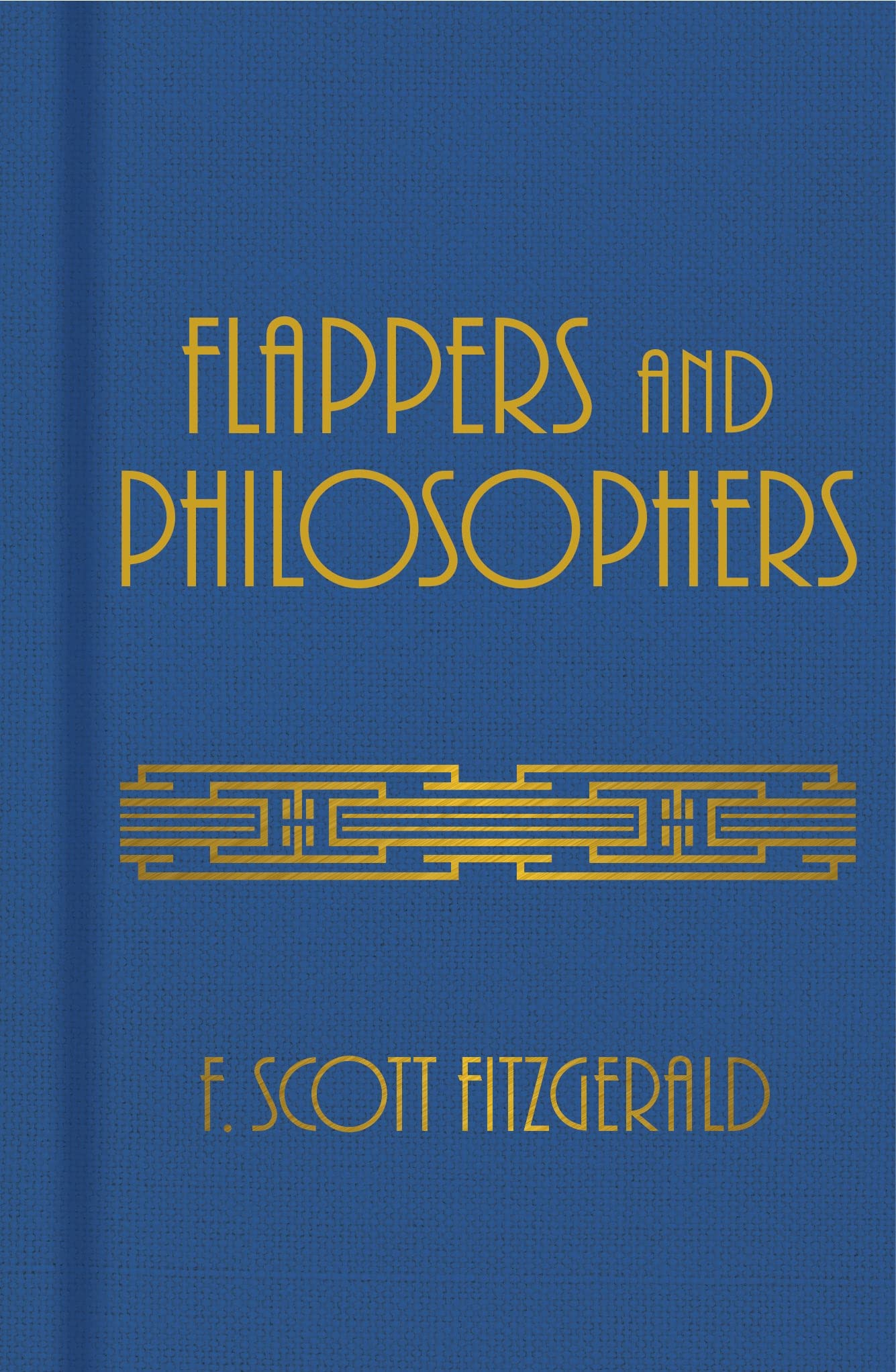 Flappers and Philosophers: Fitzgerald, F. Scott: 9781839409332: Amazon ...