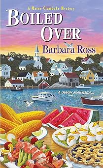 Amazon.com: Boiled Over (A Maine Clambake Mystery): 9780758286871: Ross ...