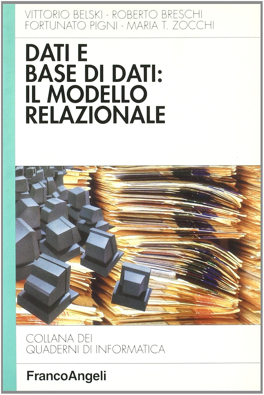 Amazon.it: Dati e base di dati: il modello relazionale - Belski ...