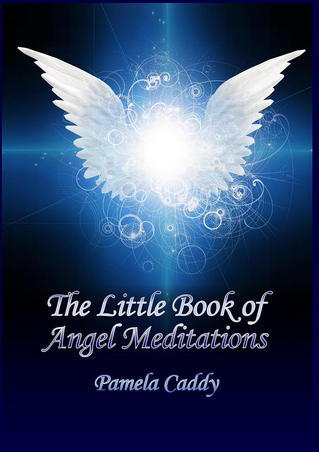 The Little Book of Angel Meditations eBook : Caddy, Pamela: Amazon.in ...
