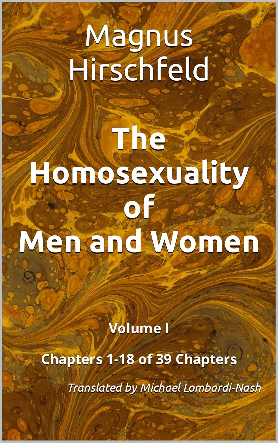 Amazon.com: The Homosexuality of Men and Women: Volume I: Chapters 1-18 ...
