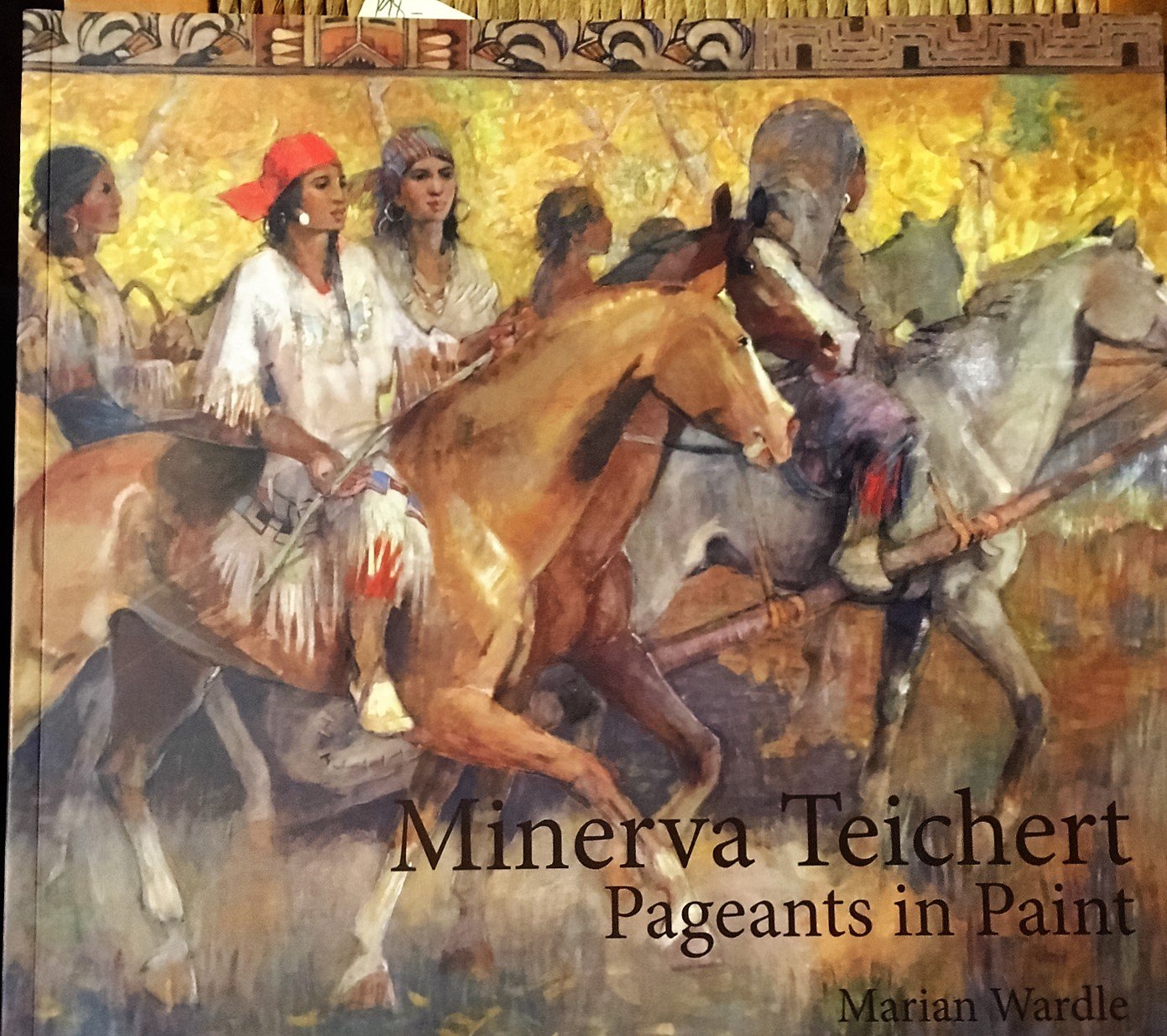 Minerva Teichert: Pageants in Paint: TEICHERT, MINERVA; (Subject ...