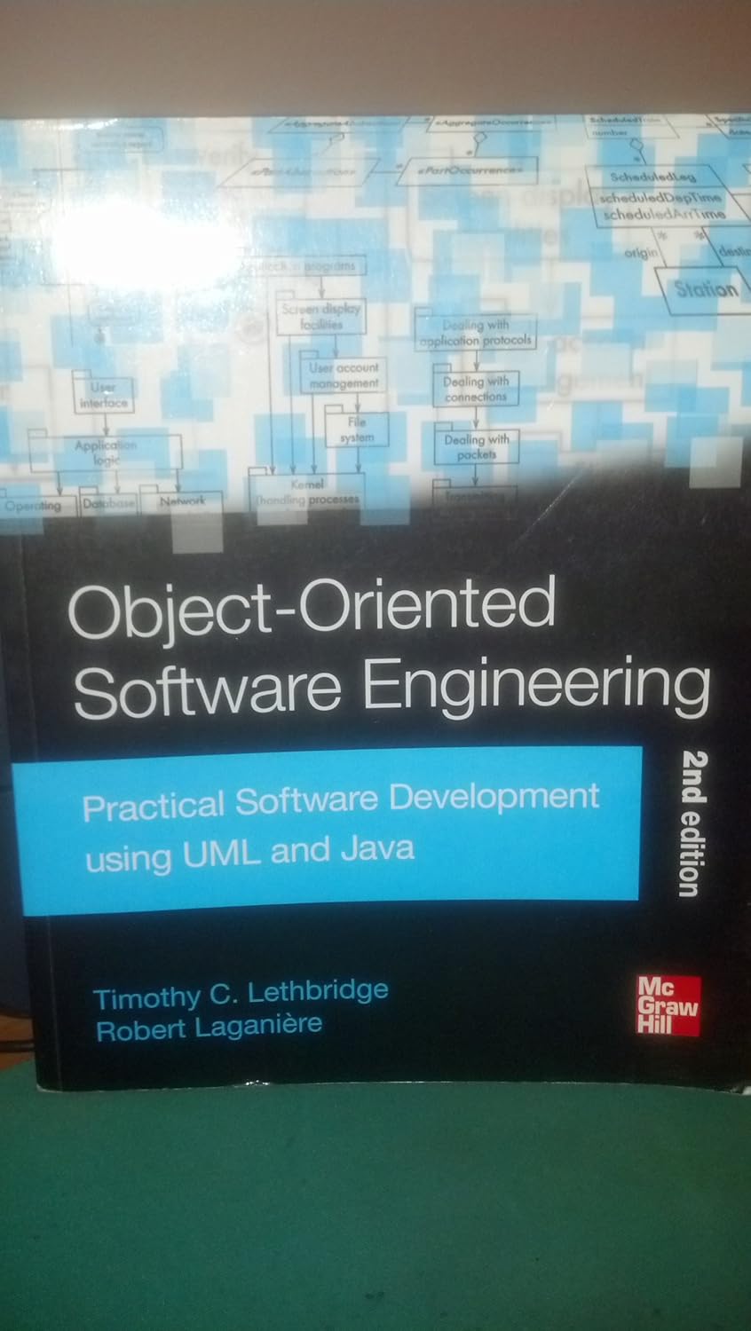 Object-oriented Software Engineering: Lethbridge, Timothy, Laganiore ...