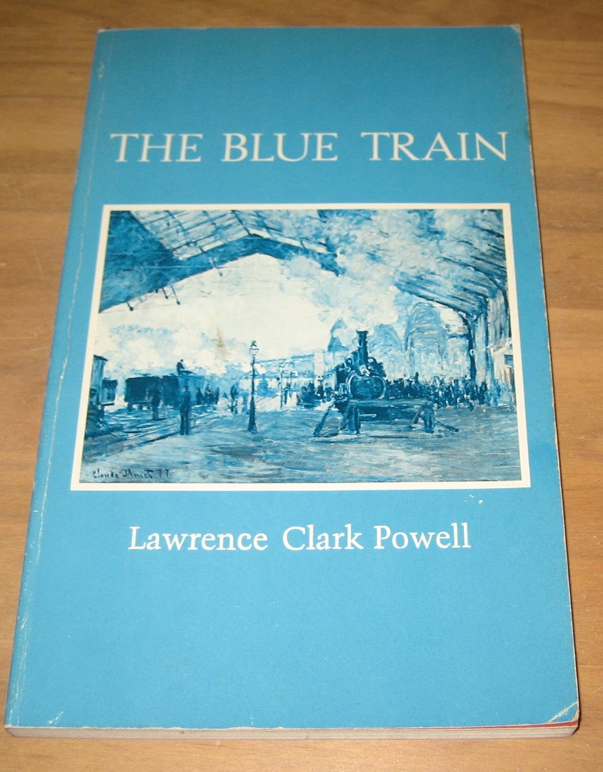 The Blue Train: Lawrence Clark Powell: 9780884961055: Amazon.com: Books