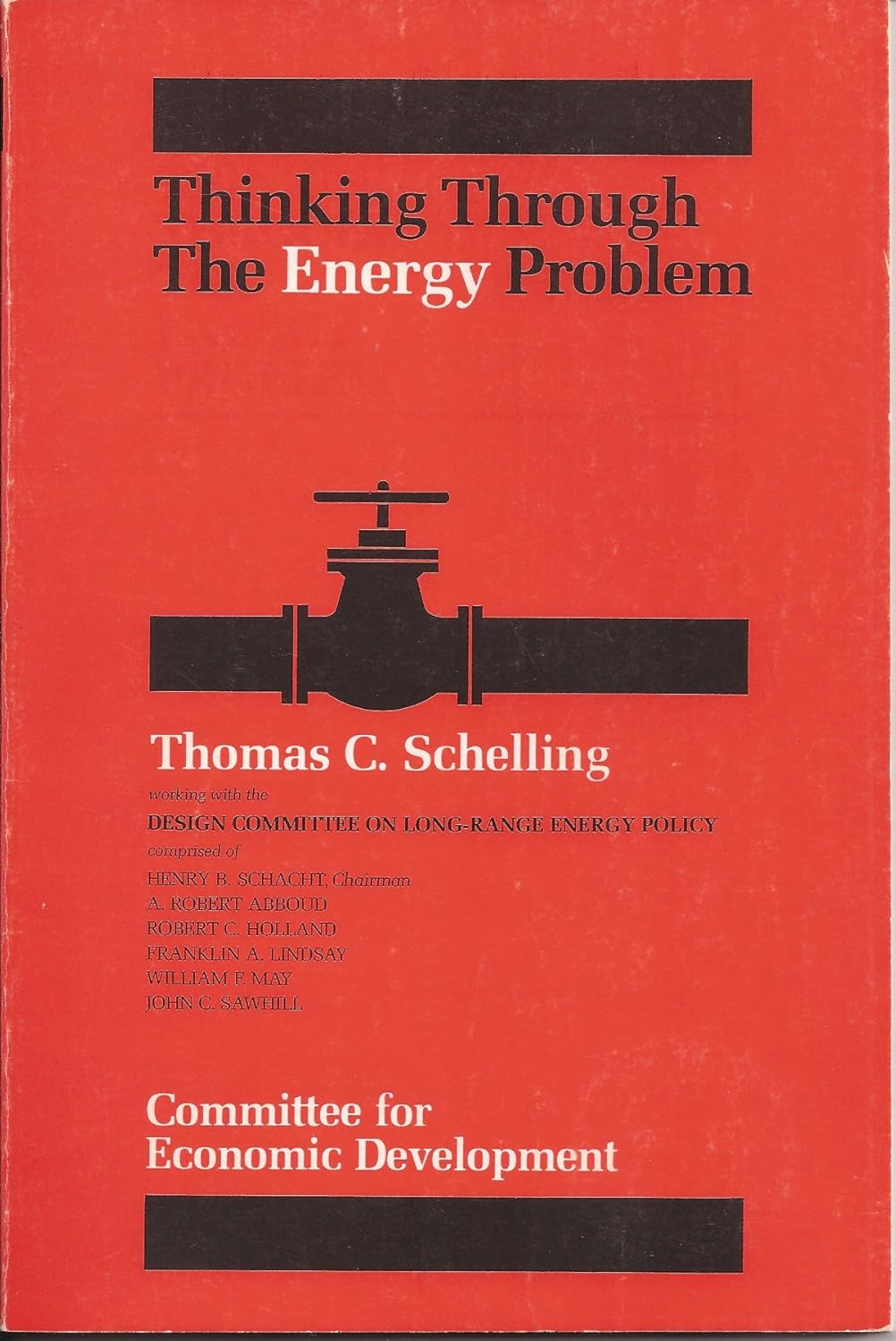 Thinking Through the Energy Problem: Schelling, Thomas C ...