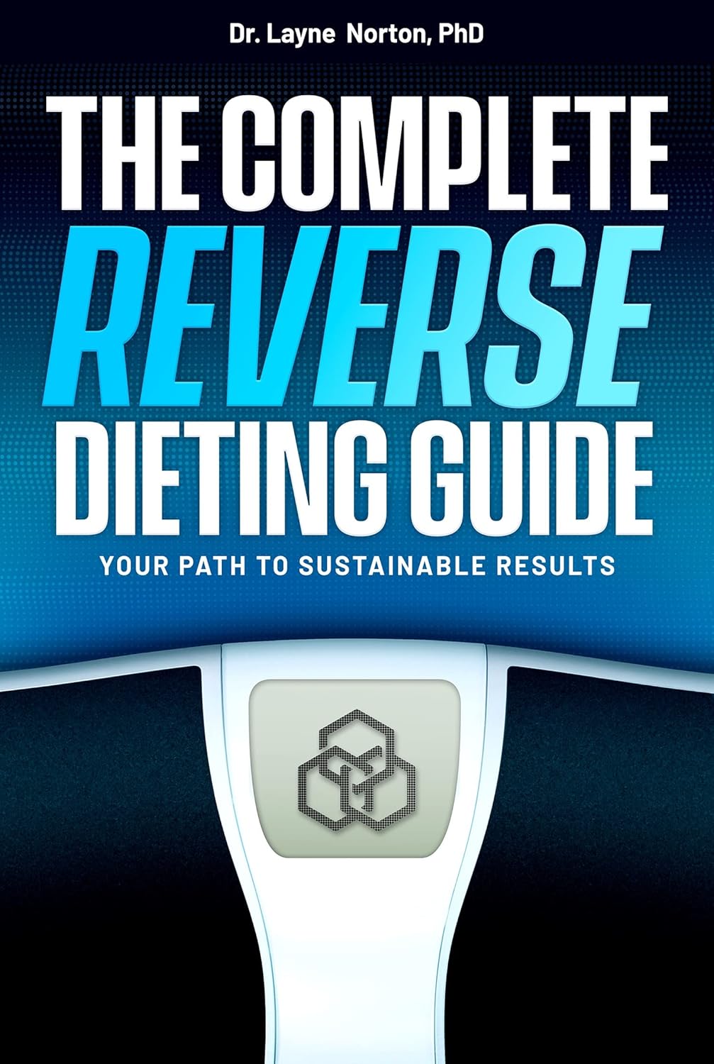 The Complete Reverse Dieting Guide: Your Path to Sustainable Results ...