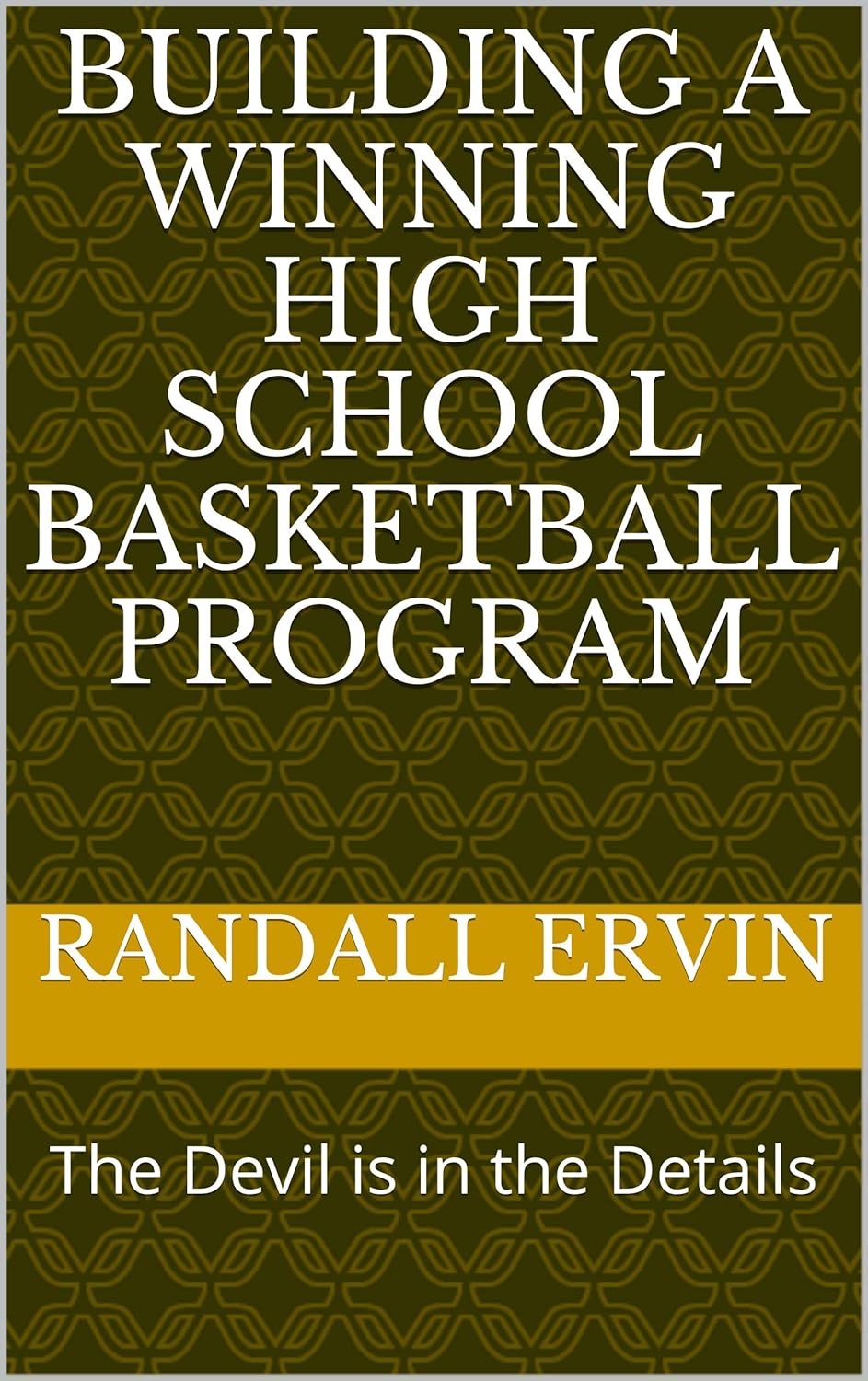 Amazon.com: Building a Winning High School Basketball Program: The ...