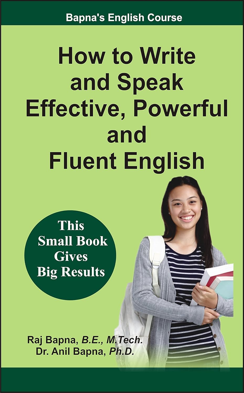How to Write and Speak Effective, Powerful and Fluent English (Bapna ...