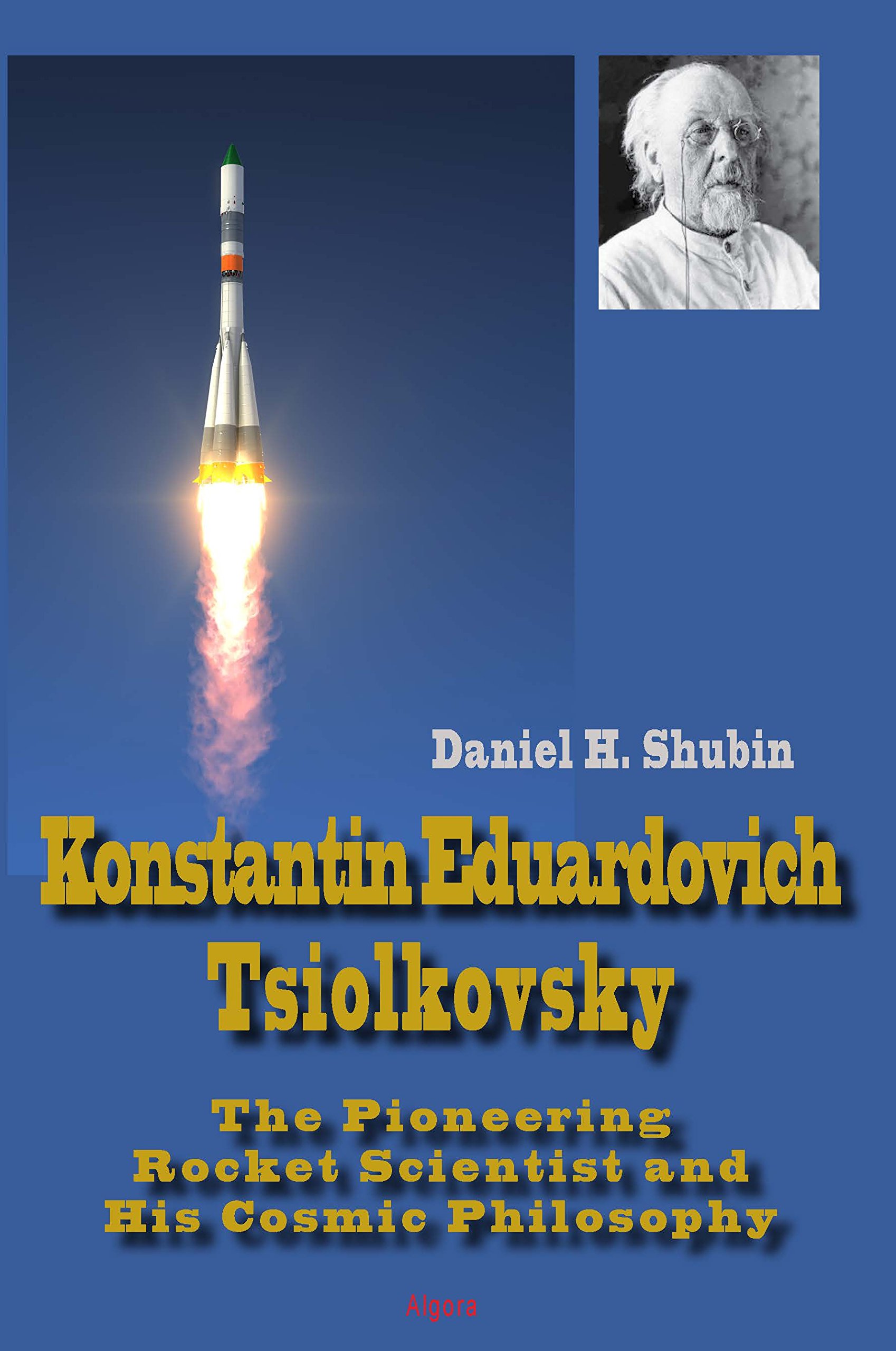 Amazon.co.jp: Konstantin Eduardovich Tsiolkovsky: The Pioneering Rocket ...