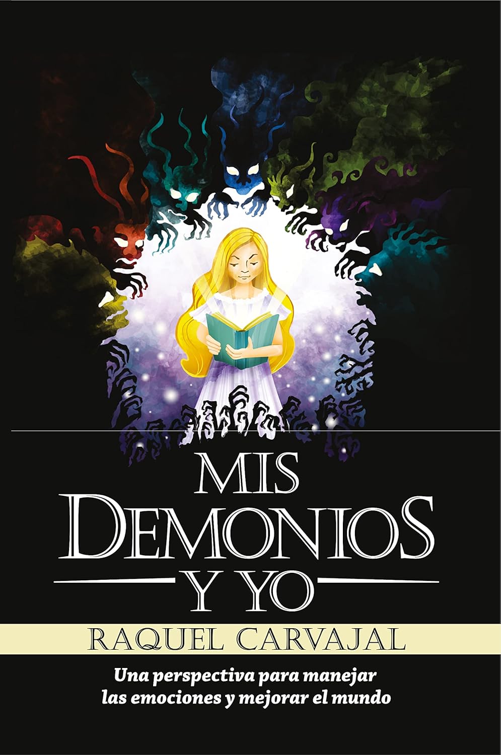 Mis demonios y yo: Una perspectiva para manejar las emociones y mejorar ...