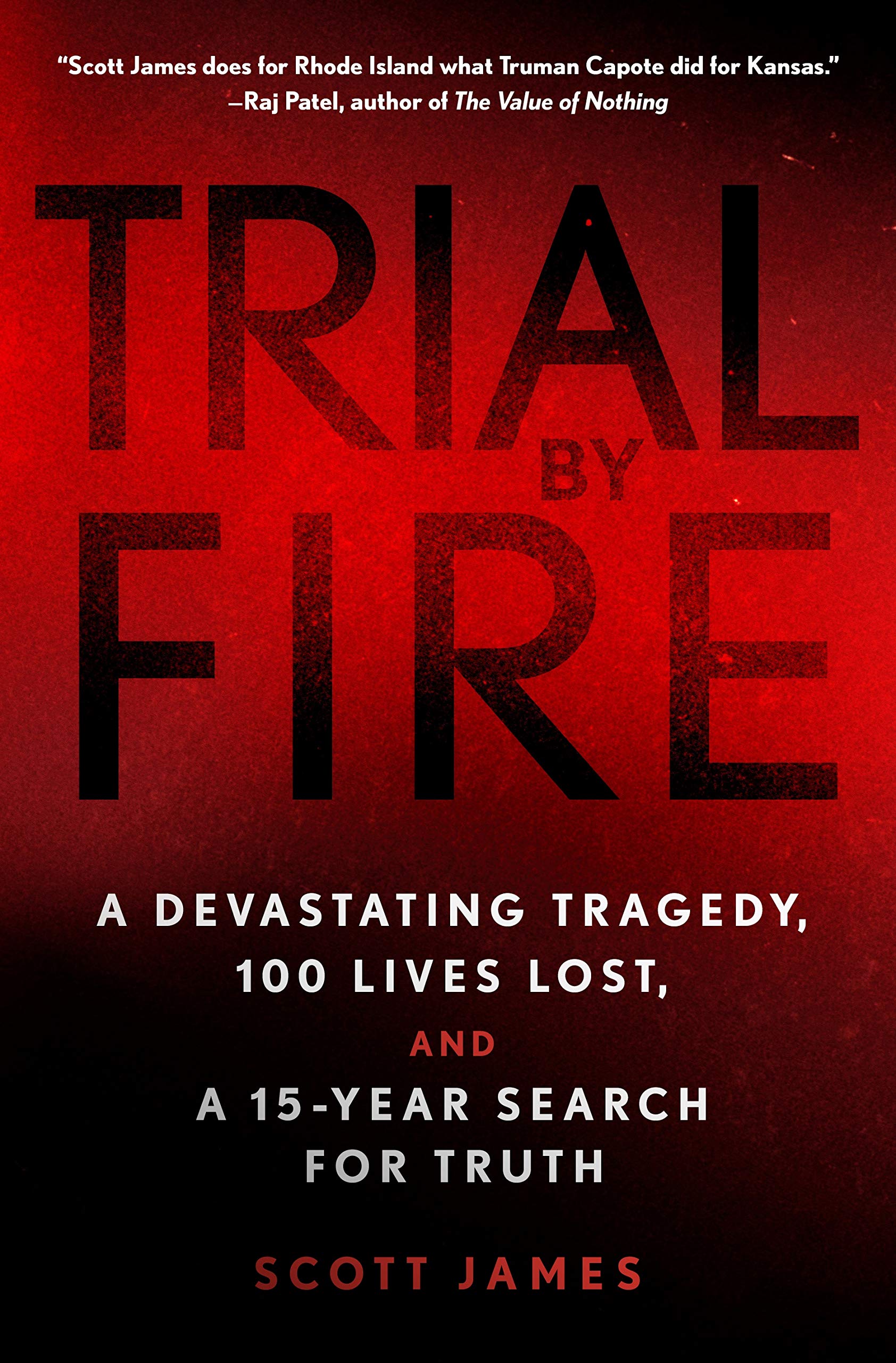 Amazon.com: Trial by Fire: A Devastating Tragedy, 100 Lives Lost, and a ...