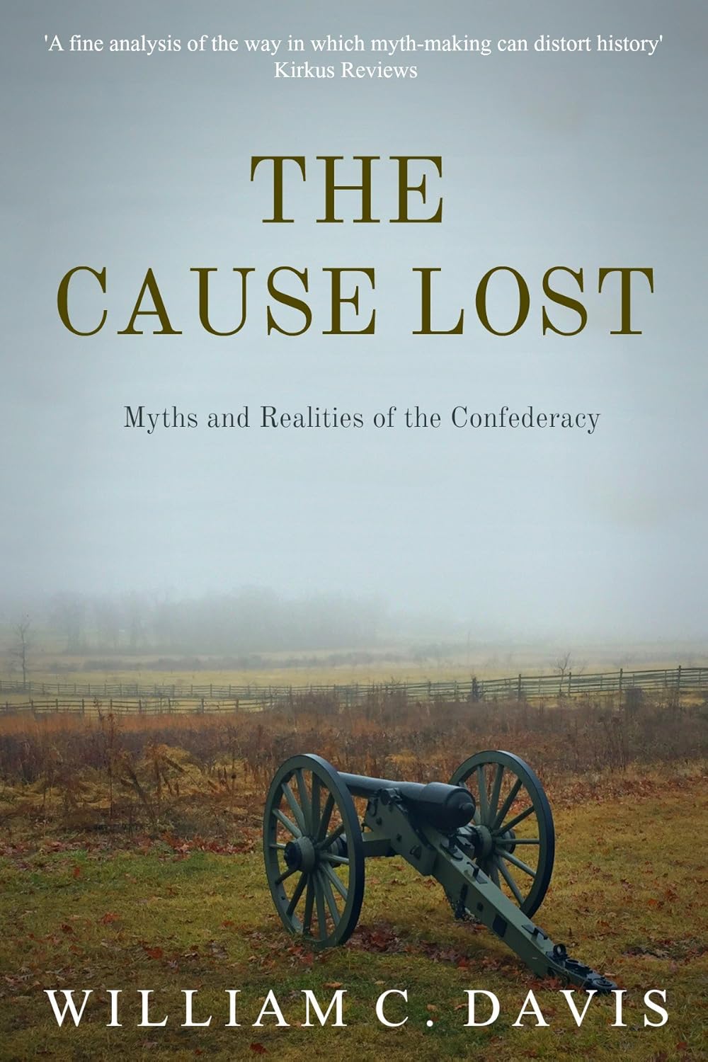 Amazon.com: The Cause Lost: Myths and Realities of the Confederacy ...