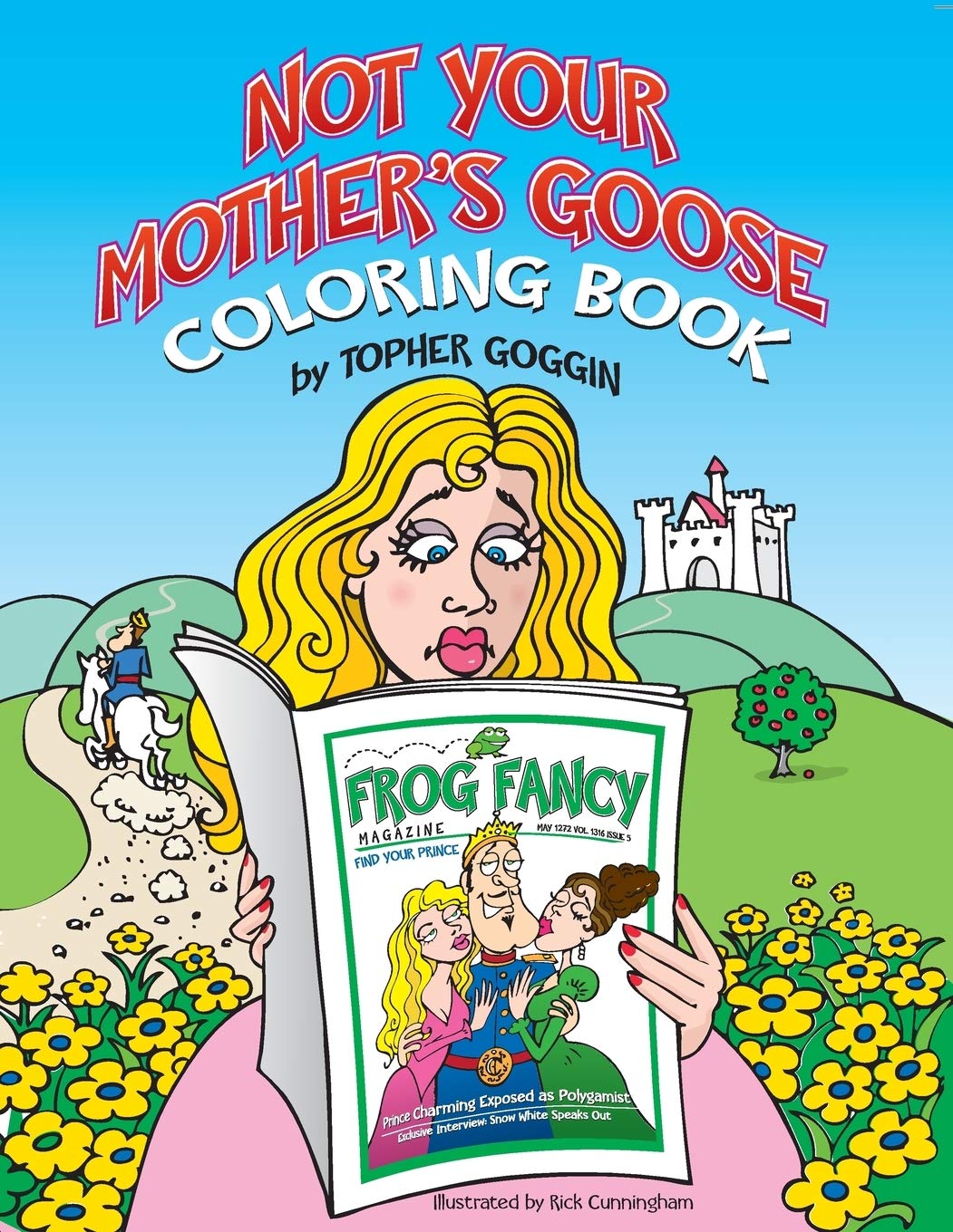 Amazon.com: Not Your Mother's Goose Coloring Book: 9780990964414 ...
