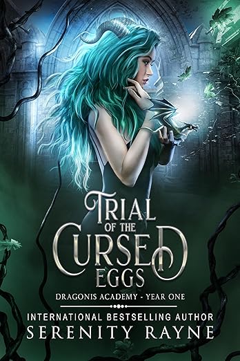 Amazon.com: Trial of the Cursed Eggs: Dragonis Academy Year One eBook : Rayne, Serenity: Kindle ...