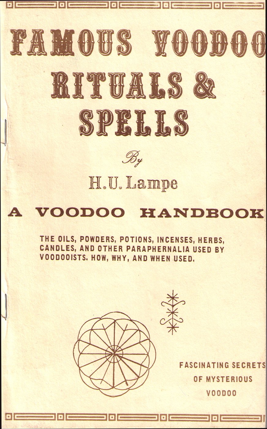 Famous voodoo rituals and spells: A handbook of voodoo rituals and ...