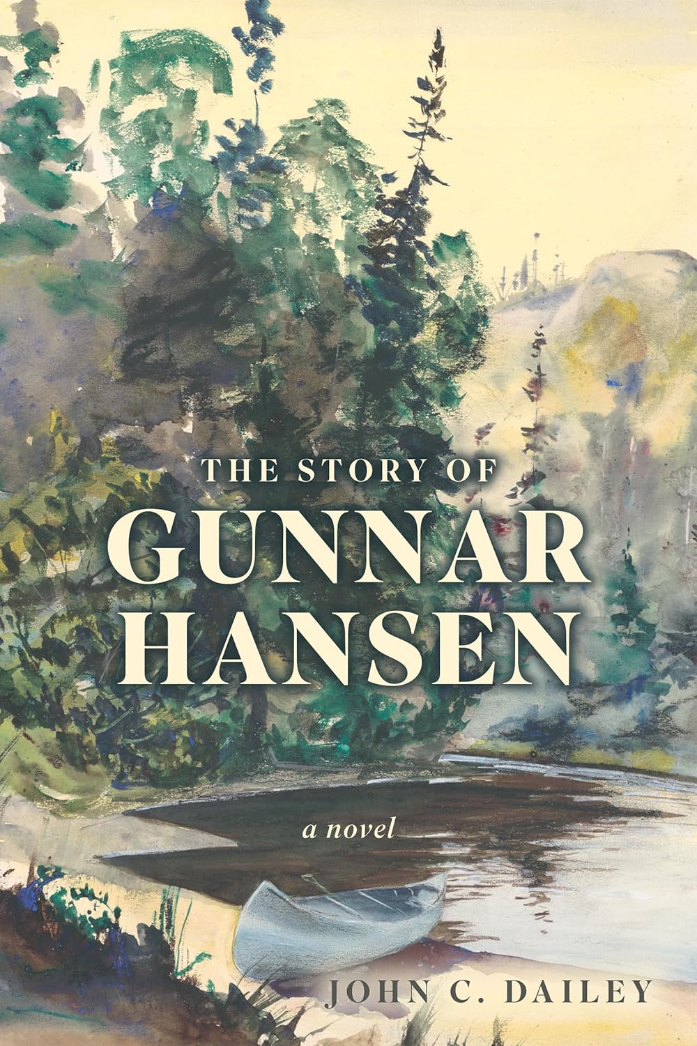 Amazon.com: The Story of Gunnar Hansen: A Novel eBook : Dailey, John C ...
