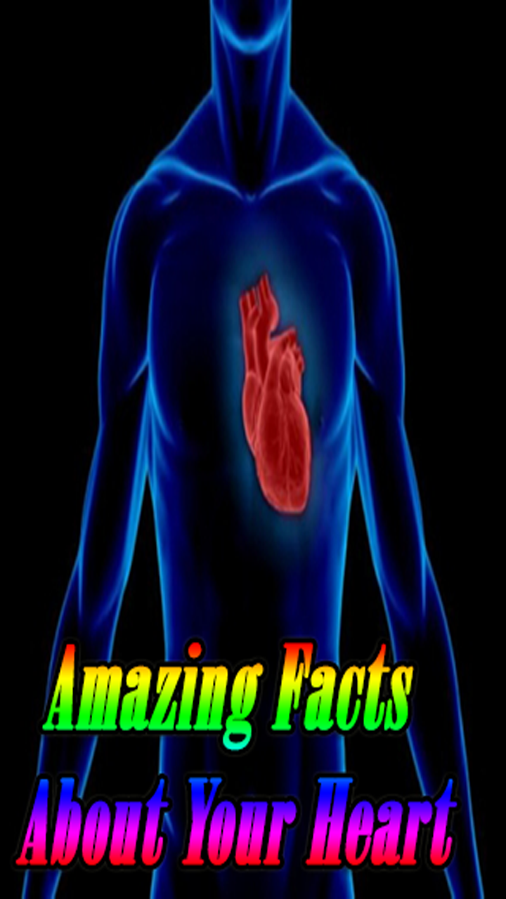 Amazing Facts About Your Heart - App on Amazon Appstore