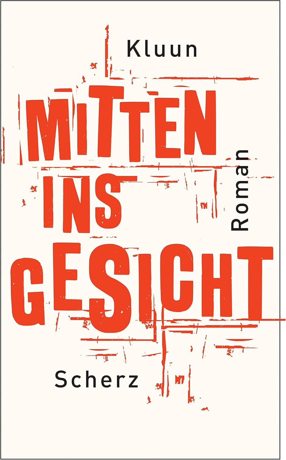 Amazon.com: Mitten ins Gesicht: 9783502100300: Kluun, Raymond van de ...