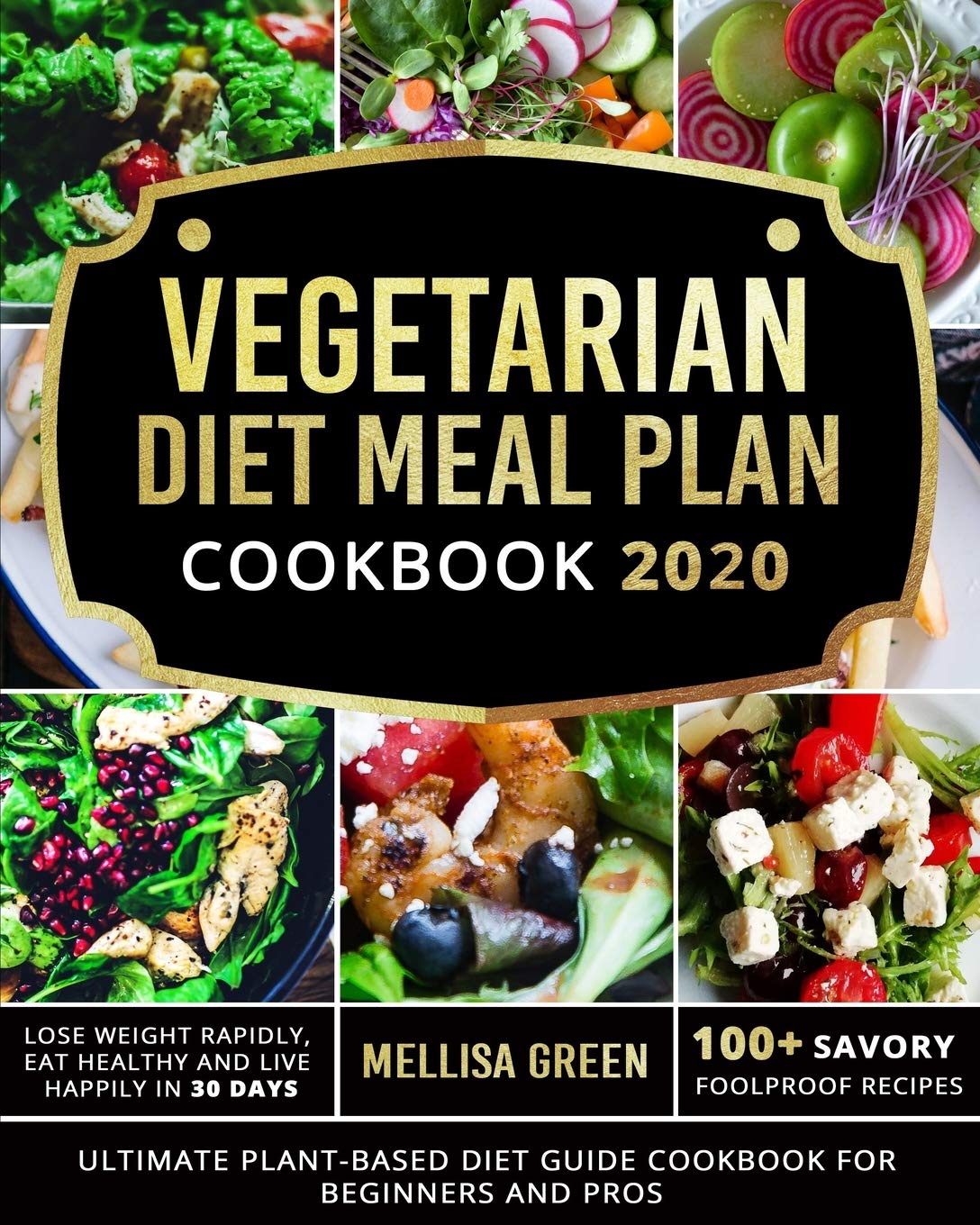 Vegetarian Diet Meal Plan Cookbook 2020: Ultimate Plant-Based Diet ...