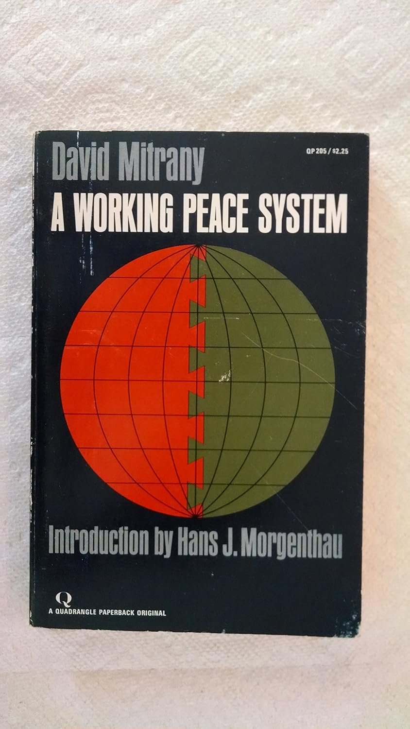 A working peace system: Mitrany, David: Amazon.com: Books