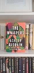 Amazon.com: The Whispers: A Novel eBook : Audrain, Ashley: Kindle Store