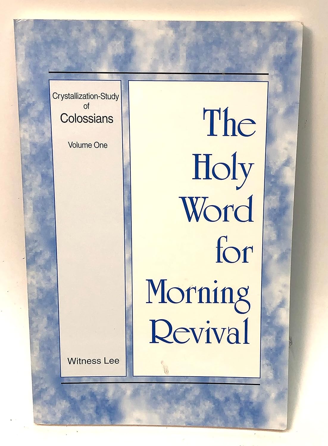The Holy Word for Morning Revival Crystallization-Study of Colossians ...