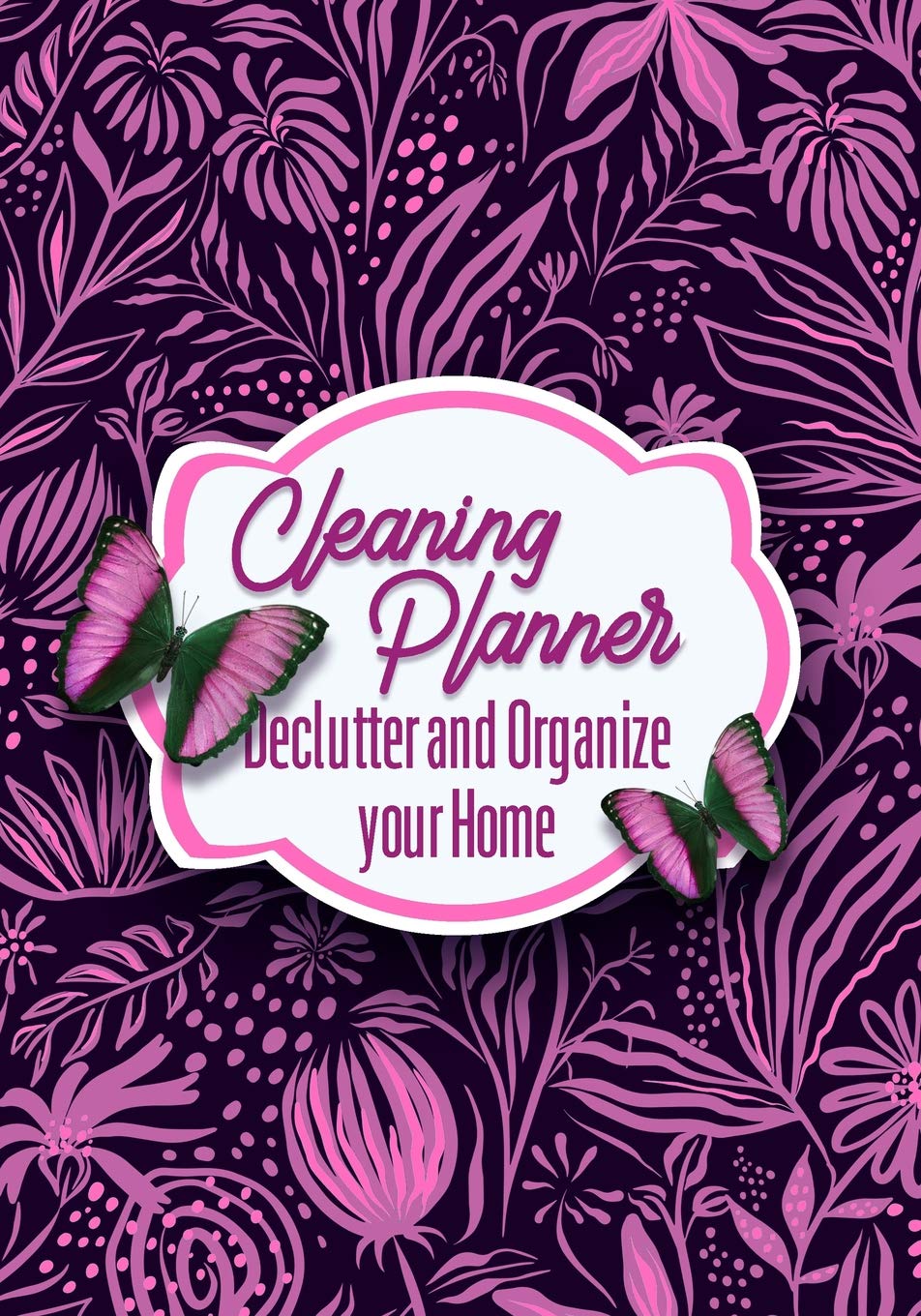 Cleaning Planner – Declutter and Organize your Home: Decluttering ...