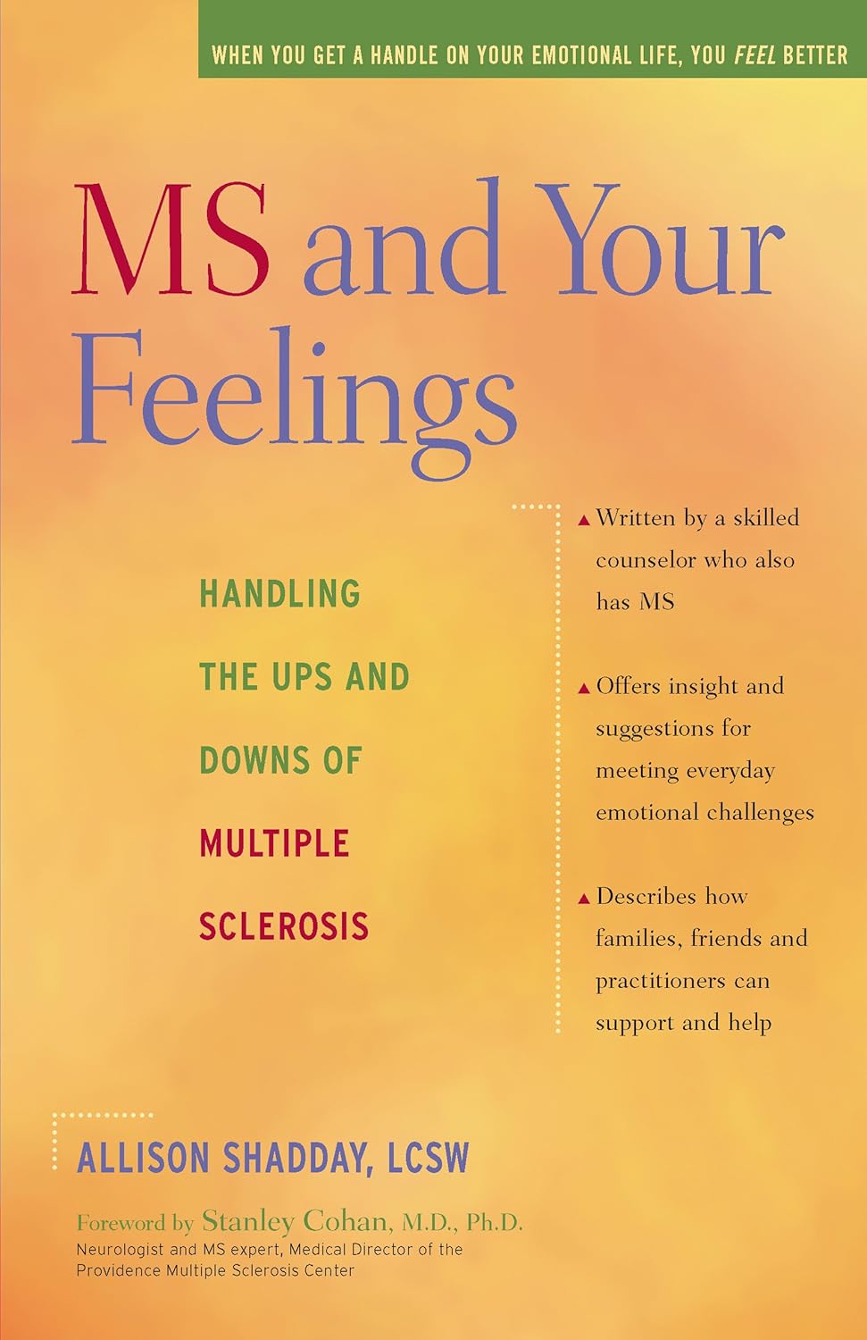 MS and Your Feelings: Handling the Ups and Downs of Multiple Sclerosis ...