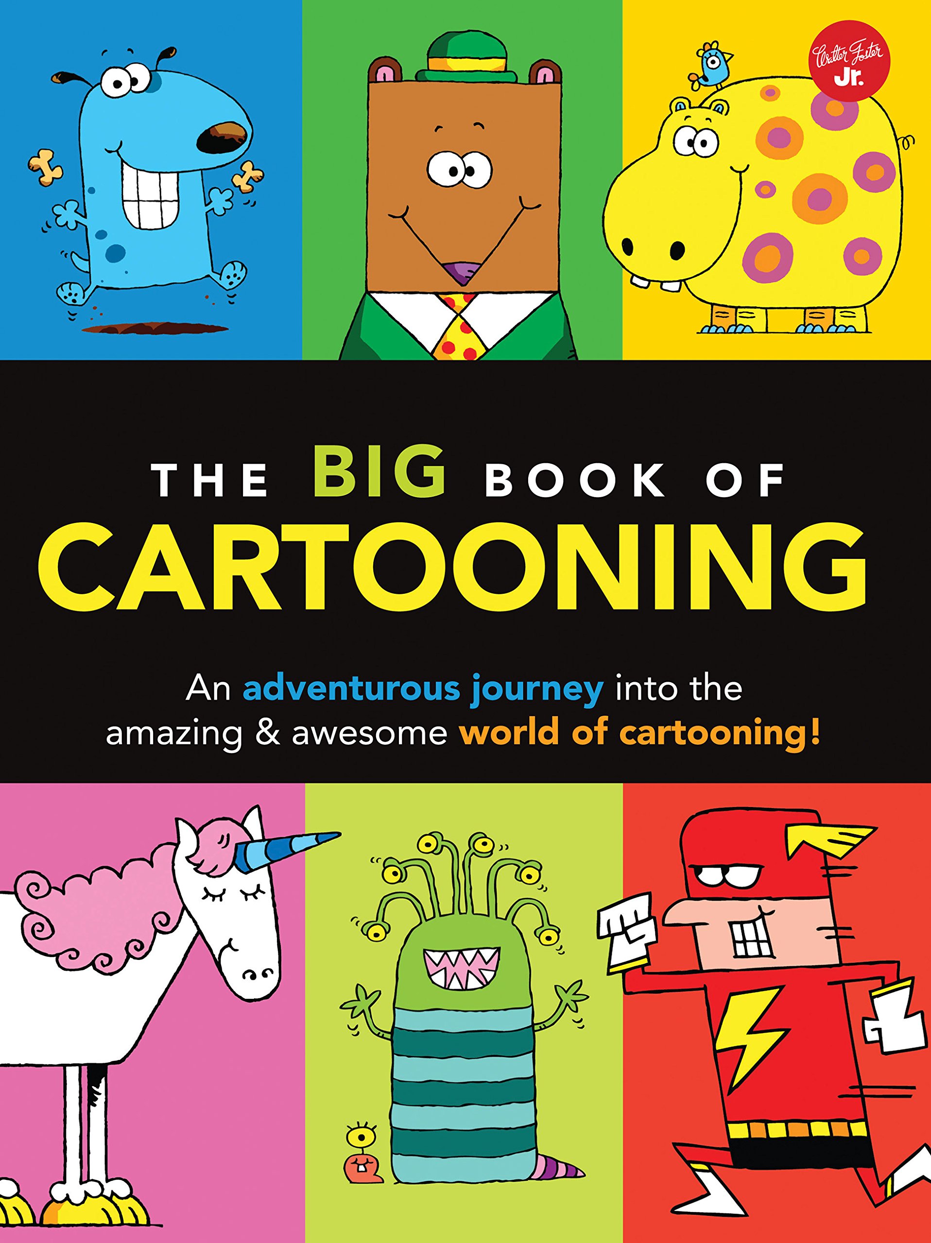 The Big Book of Cartooning: An adventurous journey into the amazing ...