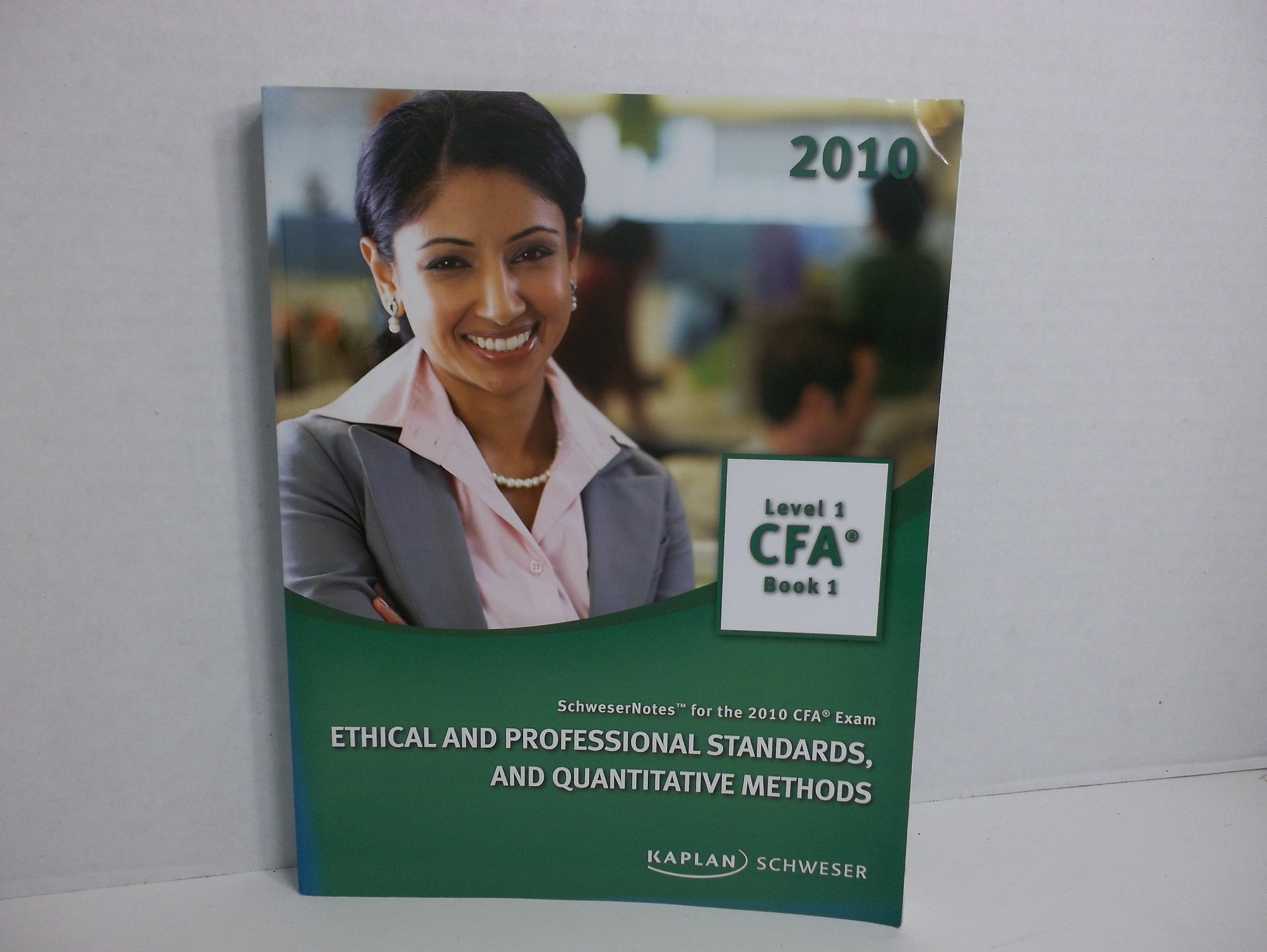 Ethical and Professional Standards, and Quantitative Methods. Level 1 ...