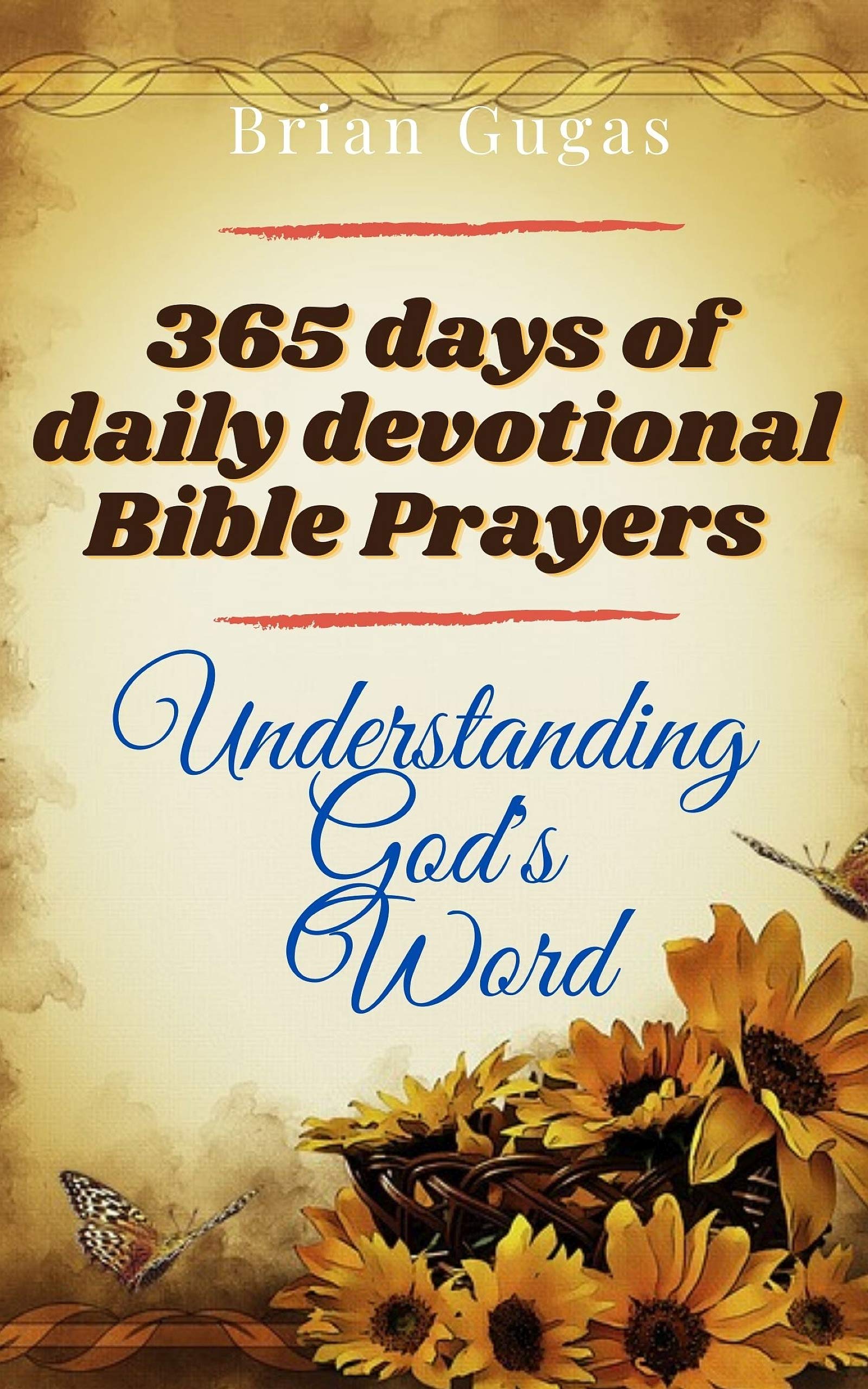 Buy 365 Days of Daily Devotional Bible Prayers: Understanding God's ...