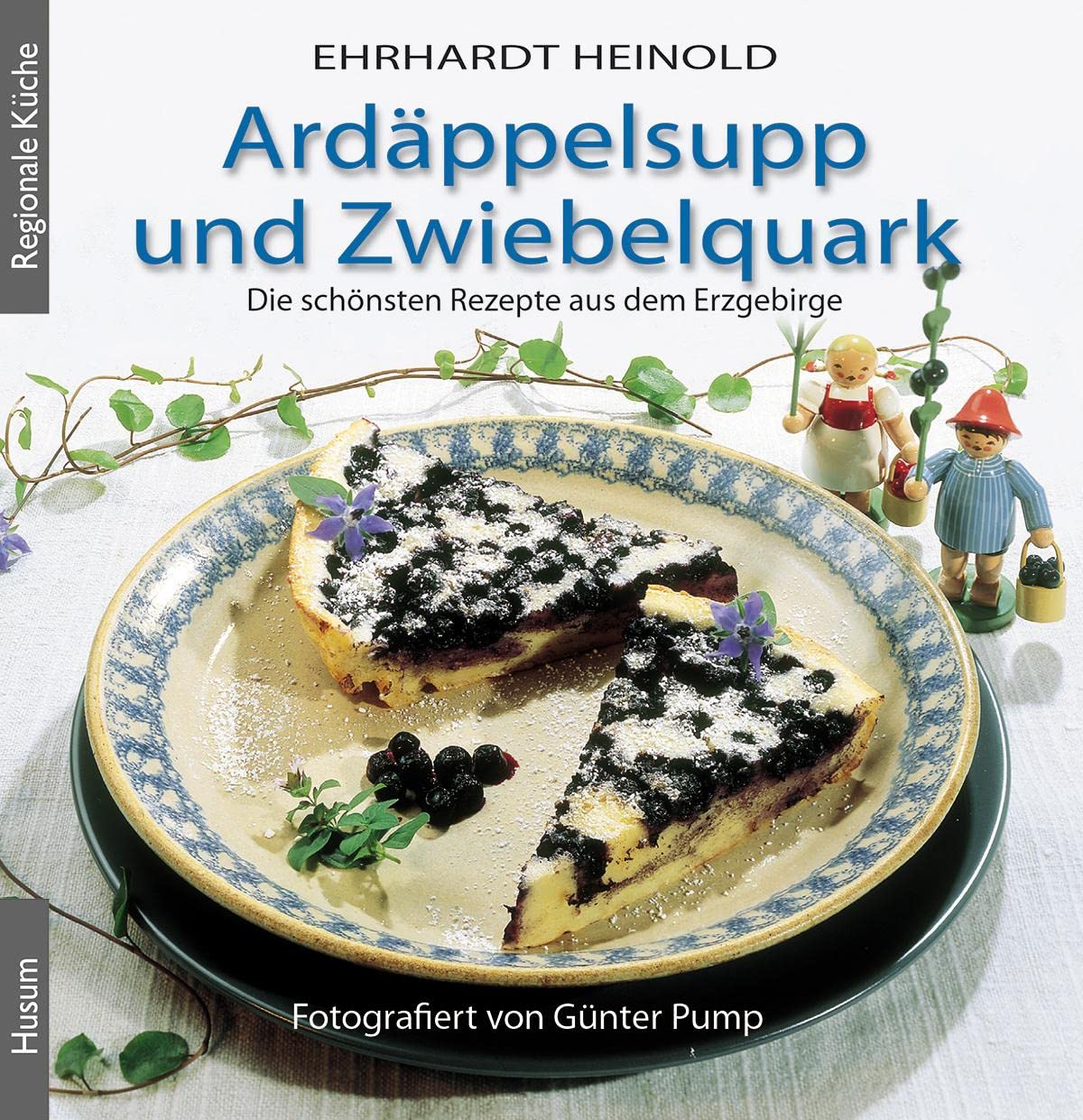 Ardäppelsupp und Zwiebelquark: Die schönsten Rezepte aus dem Erzgebirge ...