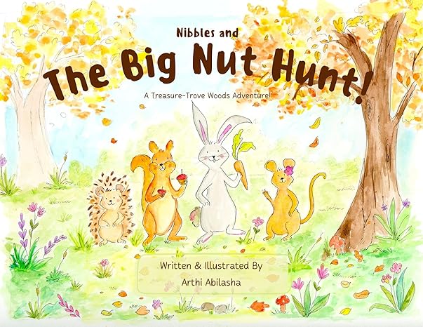 Amazon.com: Nibbles and the Big Nut Hunt: A Treasure Trove Woods Adventure eBook : Abilasha ...