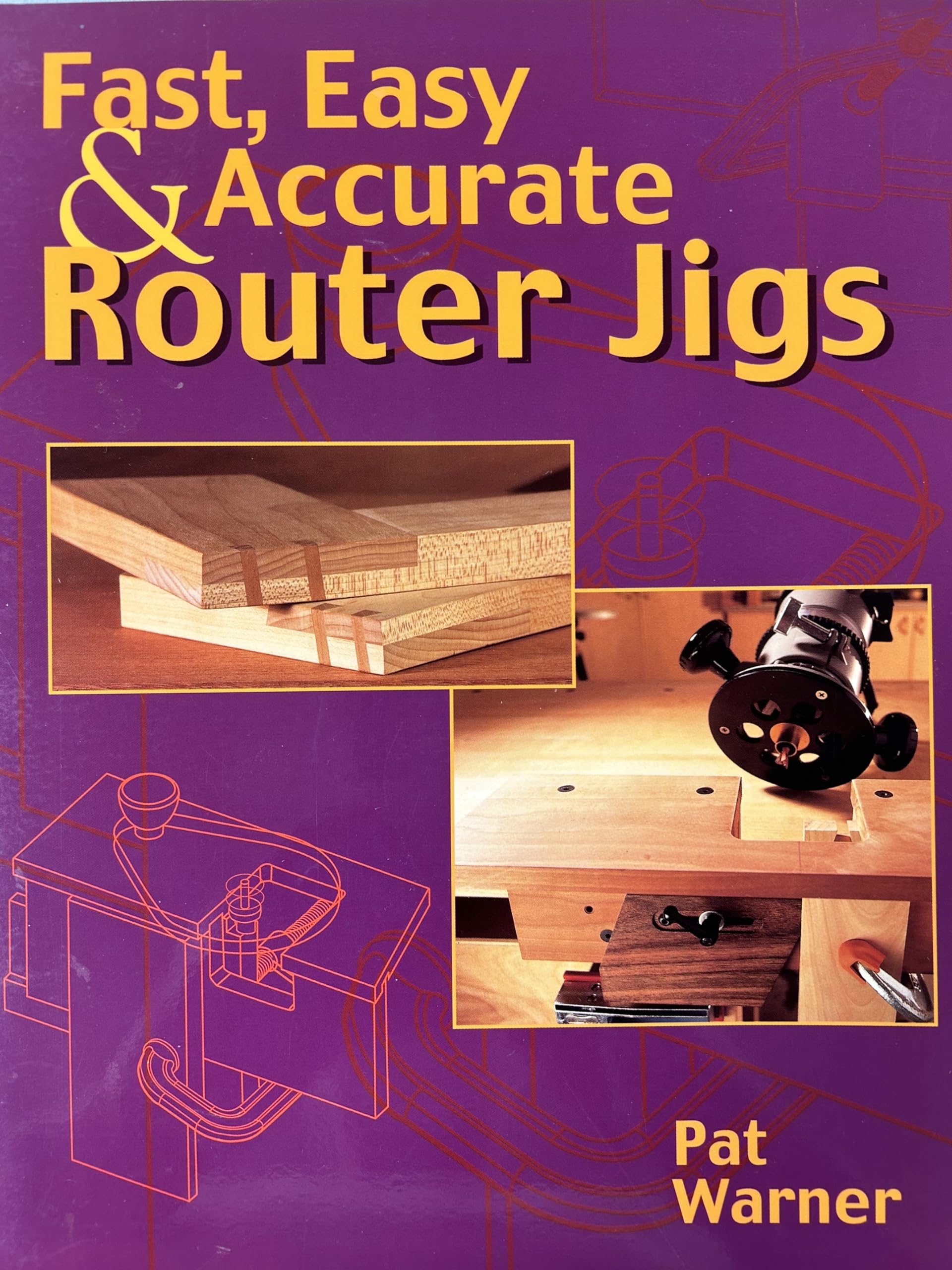 Fast, Easy & Accurate Router Jigs: Warner, Pat: 9781558704862: Amazon ...