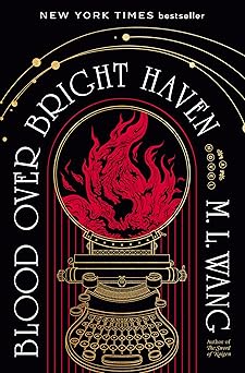 Amazon.com: Blood Over Bright Haven: A Novel: 9780593873359: Wang, M. L ...