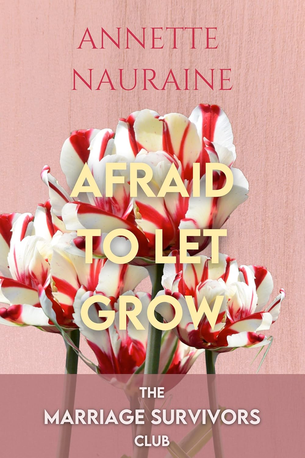 Afraid to Let Grow: A Marriage Survivors Club Book - Kindle edition by ...