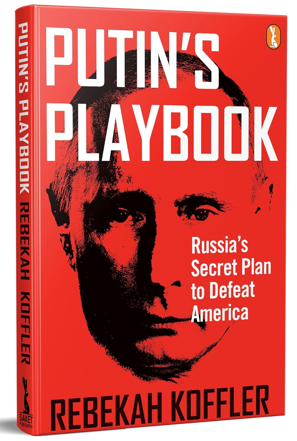 Buy Putin's Playbook: Russia's Secret Plan To Defeat America; Vladimir ...